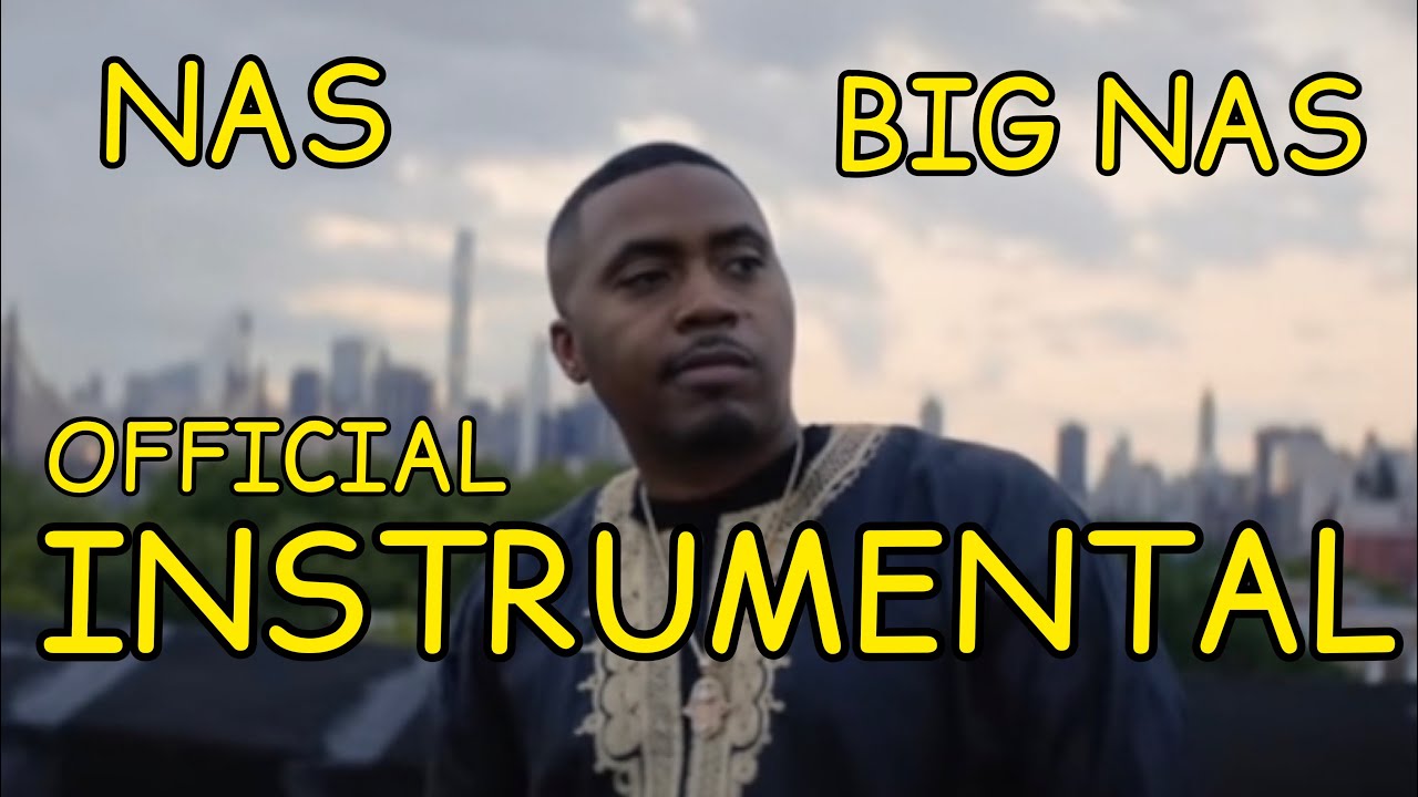 Nas - Big Nas Instrumental - YouTube