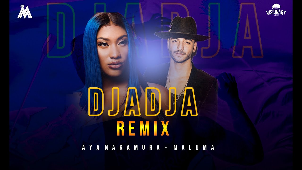 Aya Nakamura & Maluma - Djadja Remix (Letra/Lyrics) - YouTube