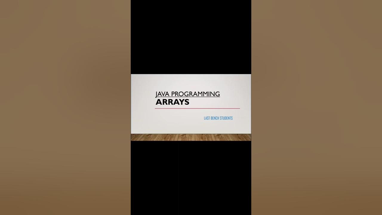 Arrays in Java | Java programming | detailed video in description👇| @LastBenchStudents3 | # ...
