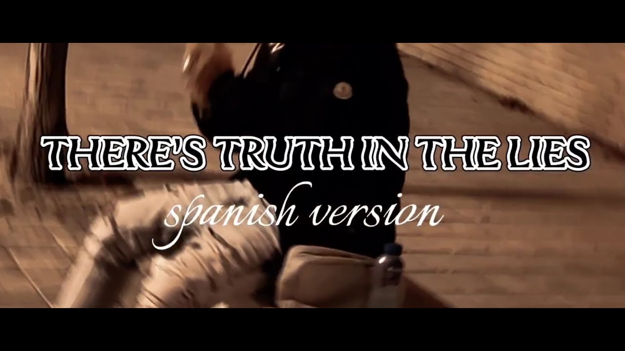 THERE´S TRUTH IN THE LIES (SPANISH VERSION) REDDCROWN - YouTube