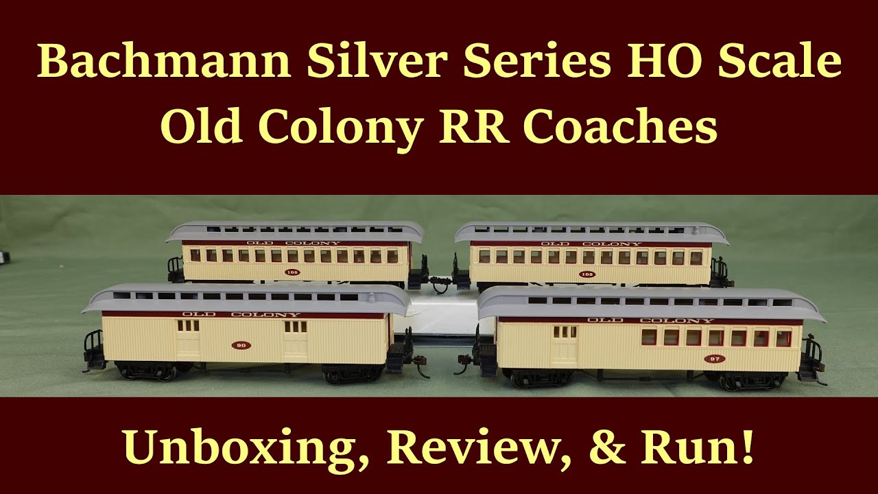 HO Scale Bachmann Silver Series Old Colony RR Coaches Unboxing, Review ...