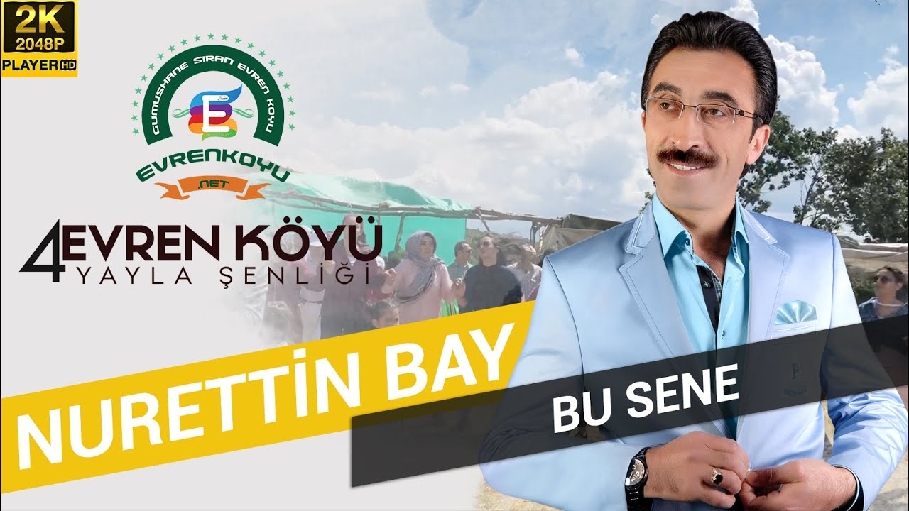 Nurettin Bay - Bu Sene | 4.Evren Köyü Yayla Şenliği | Şiran | Gümüşhane ...