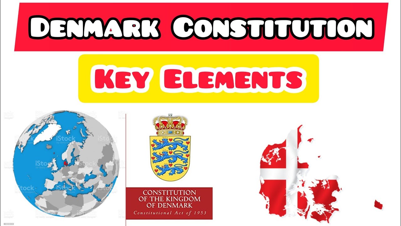 The Constitution Of Denmark Salient Features Of Denmark Constitution ...