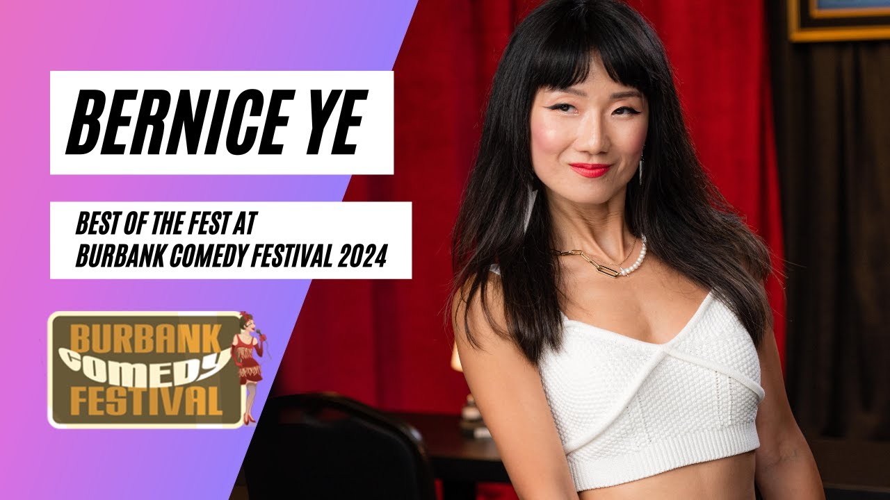 Bernice Ye - Best of The Fest at Burbank Comedy Festival 2024 - YouTube