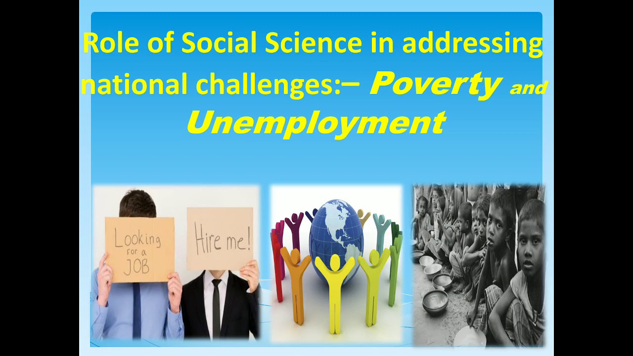 Role Of Social Science In Addressing National Challenges Poverty And role-of-social-science-in-addressing-national-challenges-poverty-and