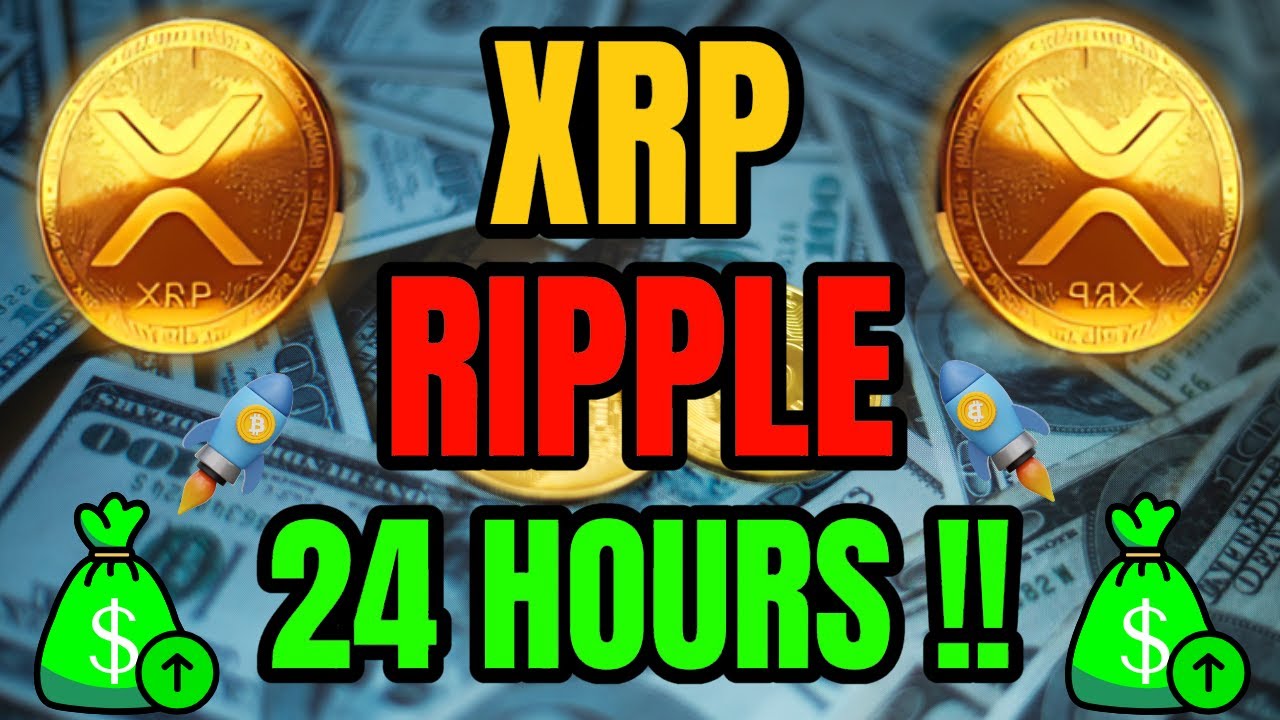 BIG UPDATE : XRP RIPPLE 24 HOURS !! XRP LATEST NEWS TODAY'S #news # ...