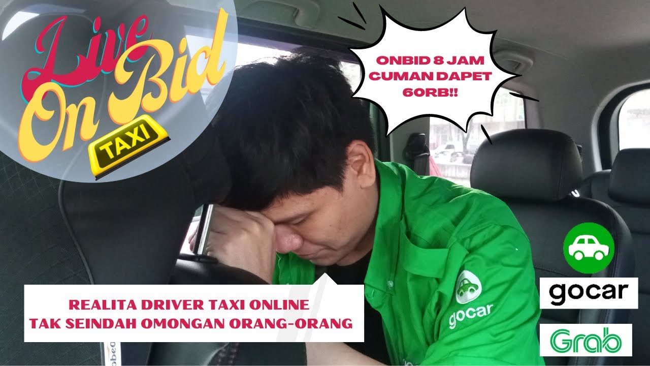 Live On Bid Grabcar Gocar Selasa Kramat!! Realita Taxi Online dikala ...