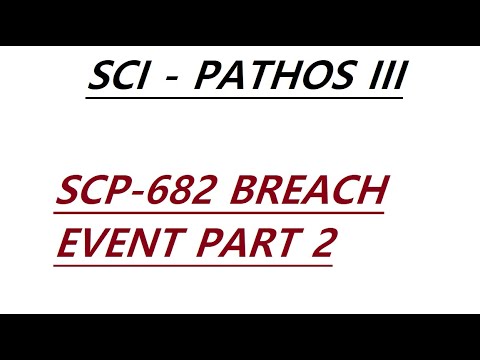 SCI - Pathos III - SCP 682 Breach Event Part 2. - YouTube