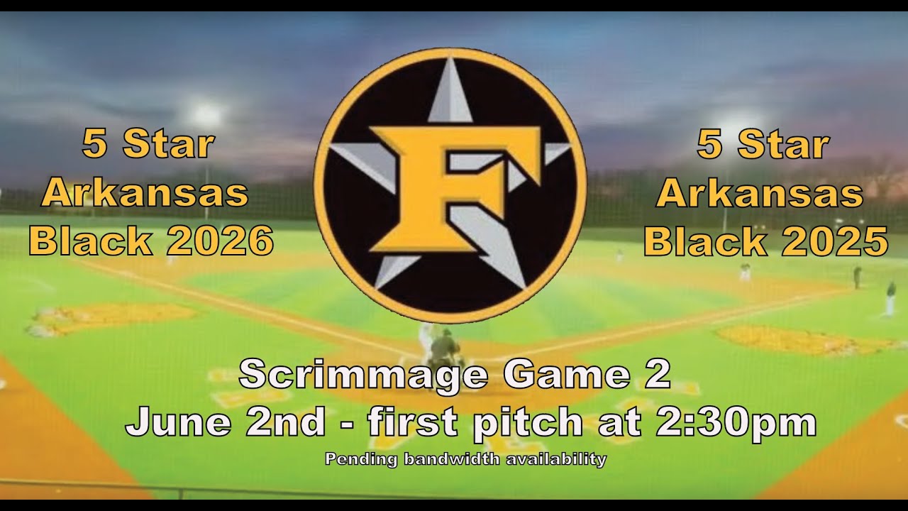 Arkansas 5Star Baseball - Scrimmage - 2026 vs 2025 - YouTube