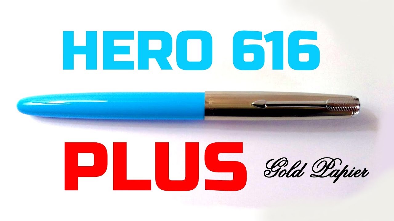Recensione penna stilografica HERO 616 PLUS "Blue" - Fountain Pen ...