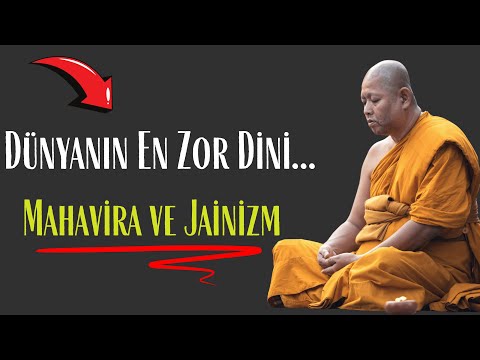 Dünyanın En Katı Dini Disiplini: Jainizm ve Mahavira!