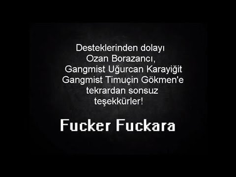 Ozan x2 & Murat & Ömer & Canberk - Fucker Fuckara