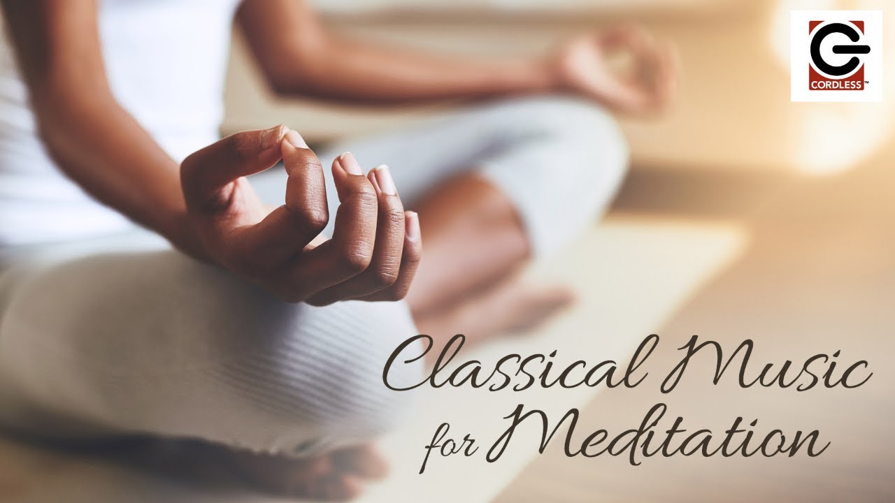 Classical Music for Meditation - YouTube