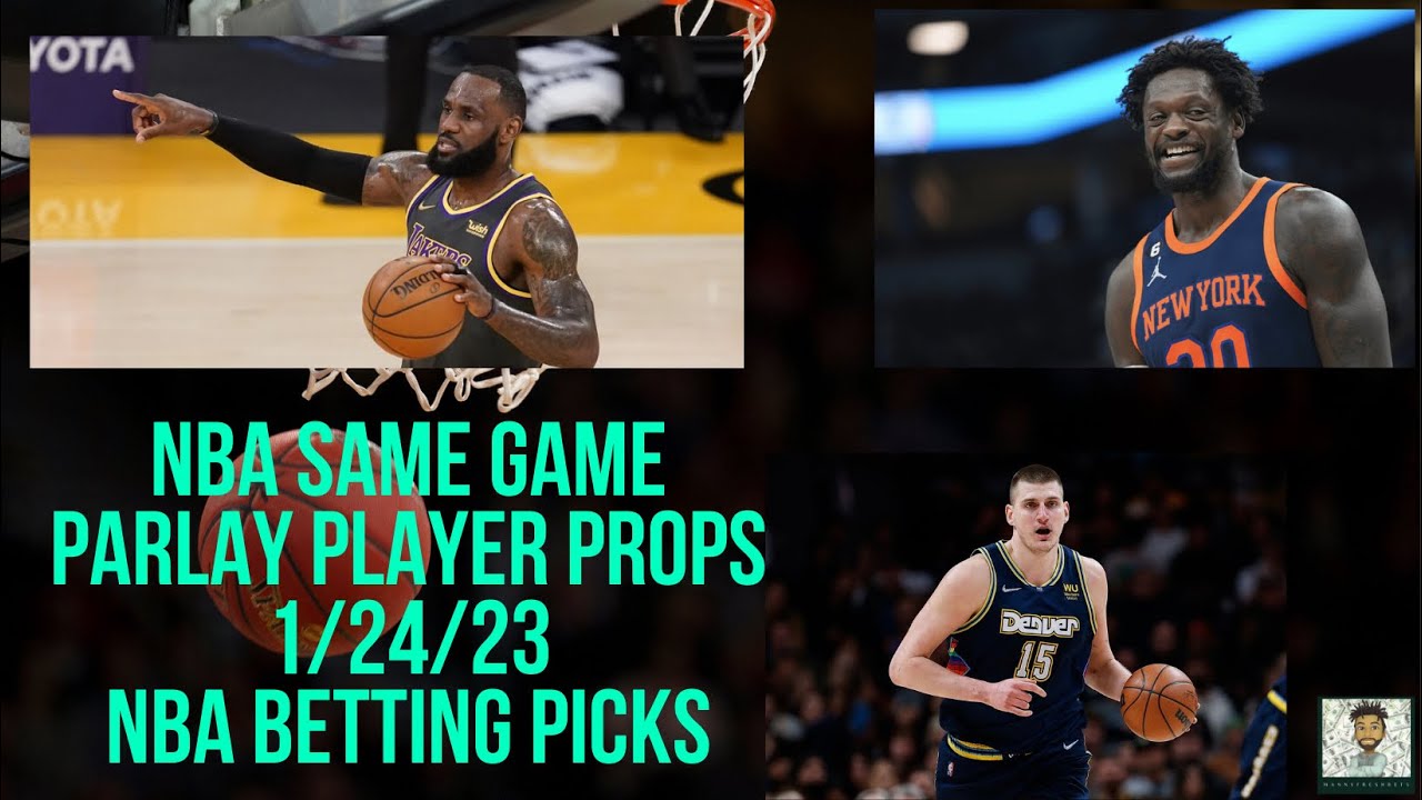 NBA Player Prop & Parlays For Today 1-24-23. NBA Points, Rebounds ...