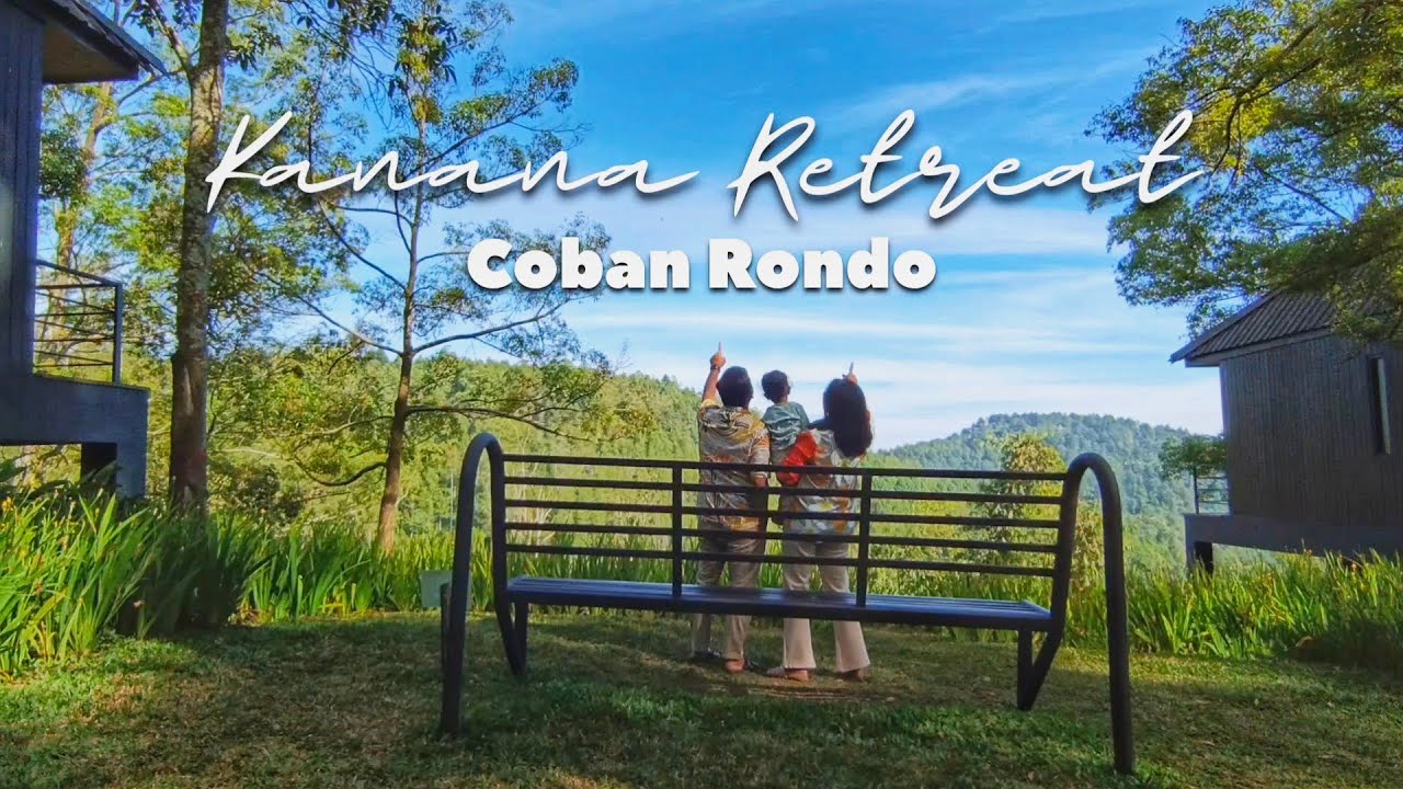 STAYCATION DI KANANA RETREAT COBAN RONDO, VIEWNYA CAKEP BANGET 😍 ...