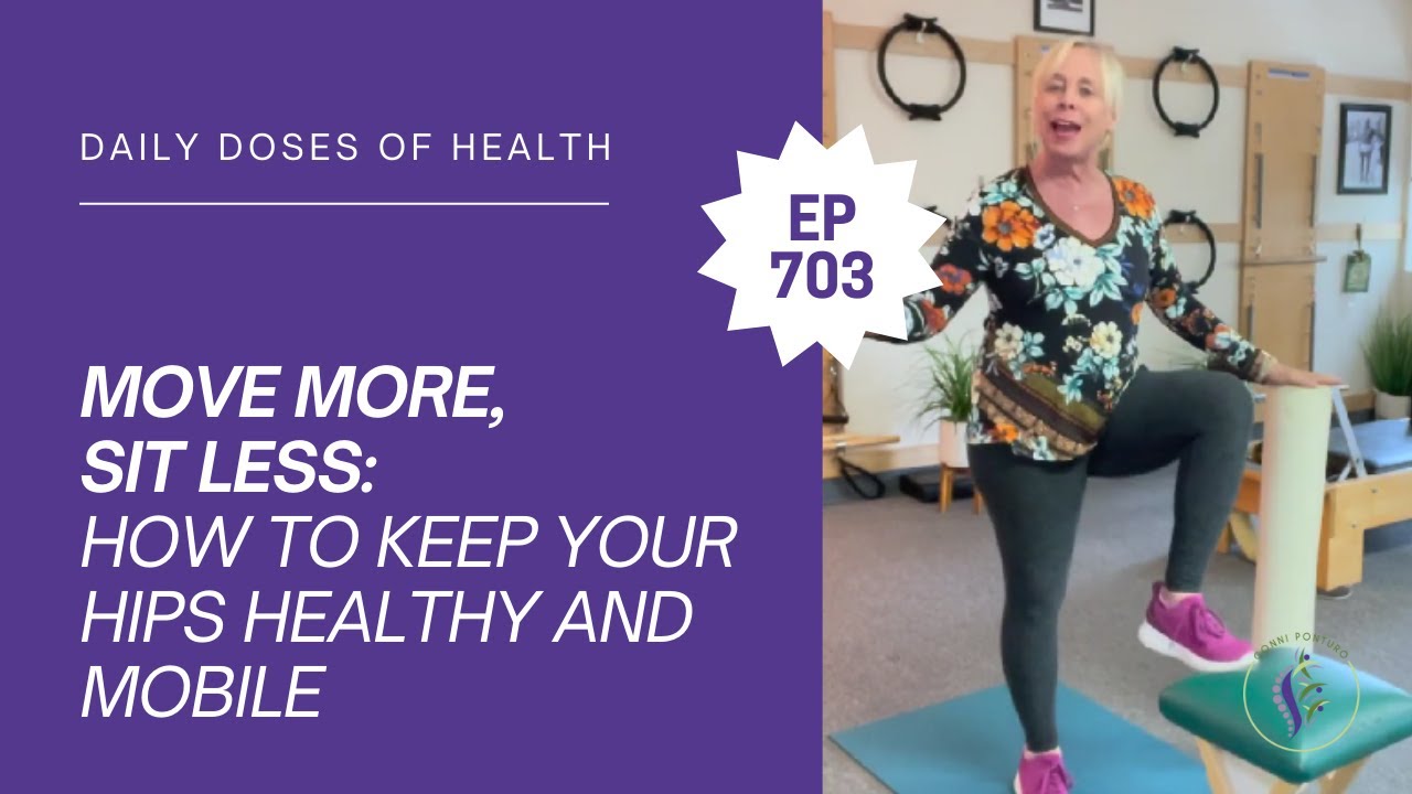 Move More, Sit Less: How to Keep Your Hips Healthy and Mobile - Daily ...