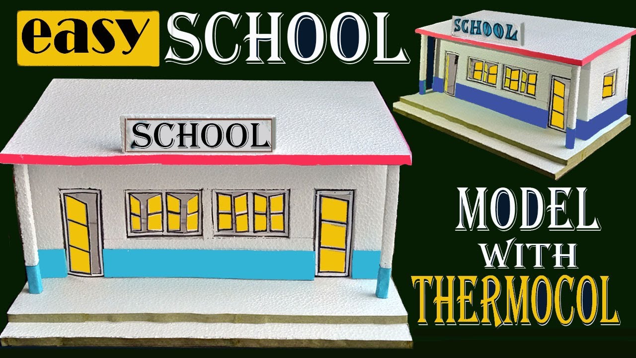 how to make school model with thermocol - YouTube
