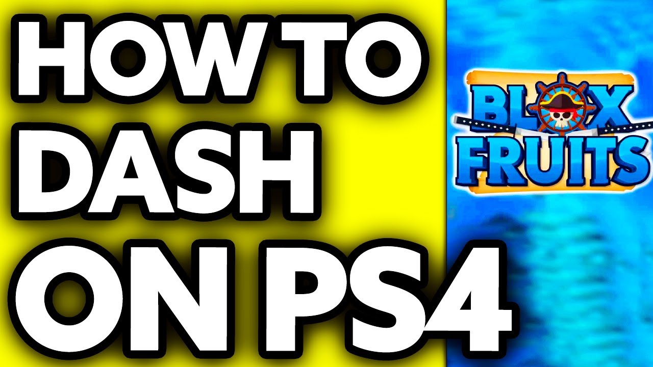 How To Dash Blox Fruits PS4 (2025) - YouTube