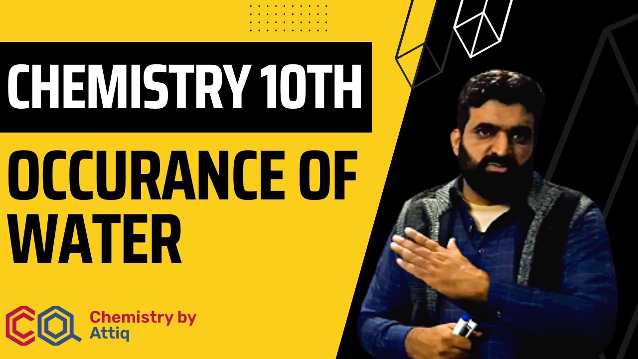 Occurrence of Water - Chapter 15 Water | 10th Class Chemistry - YouTube