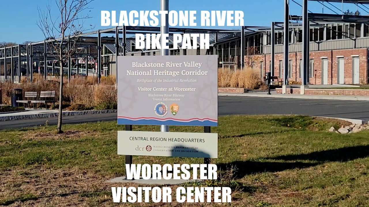 Blackstone River Bike Path Worcester Visitor Center - National Heritage ...