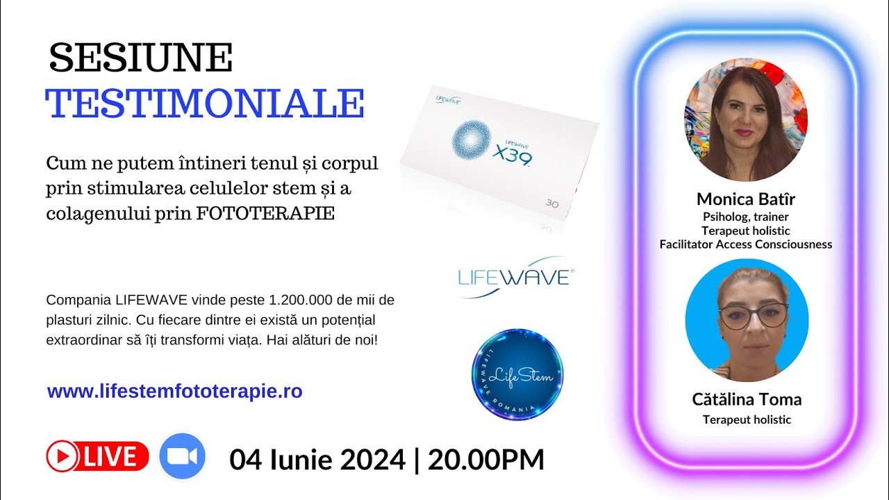 Sesiune Testimoniale 4 Iunie 2024_Plasturi Fototerapeutici Lifewave ...
