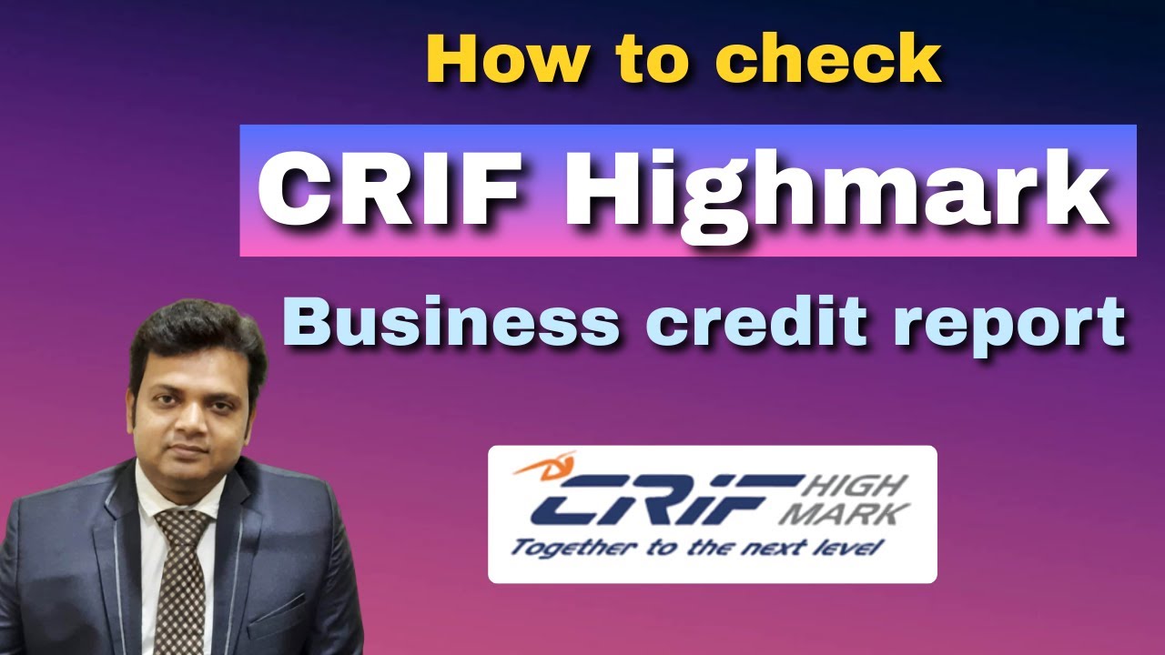 How to check CRIF Business Credit report online? CRIF Credit report ...