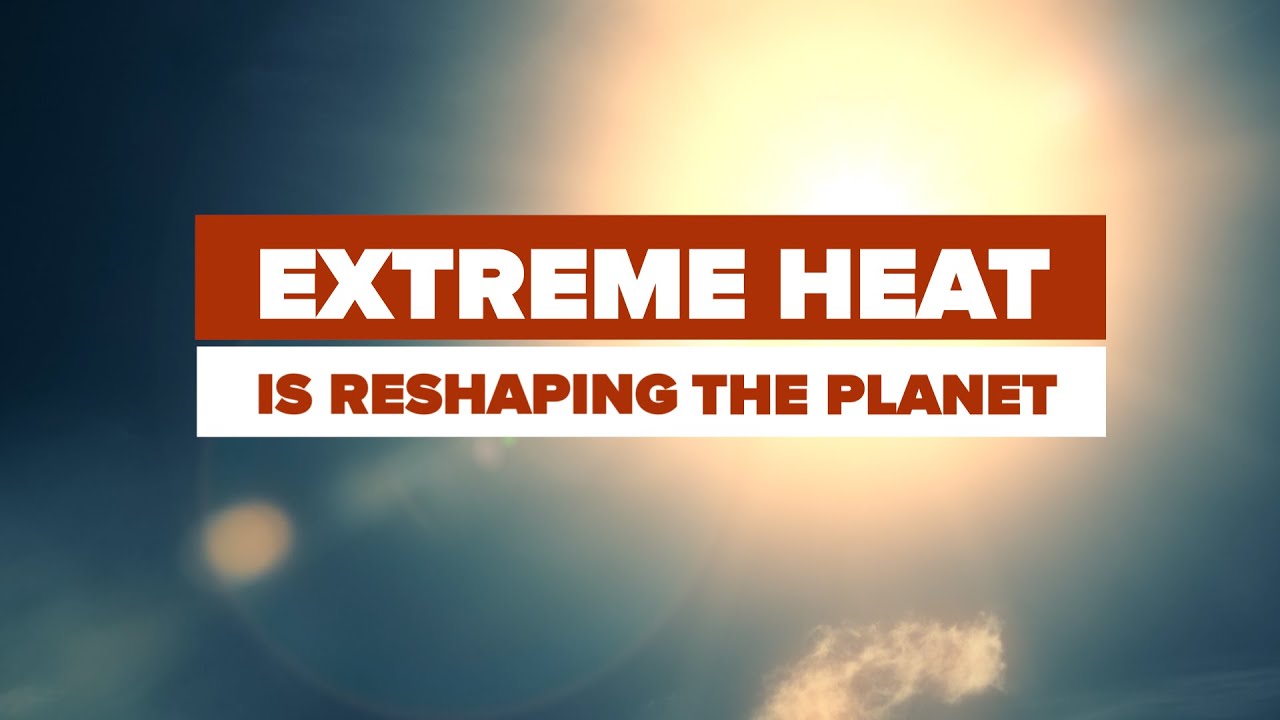 Extreme Heat is Reshaping the Planet Earth ⚠️ - YouTube