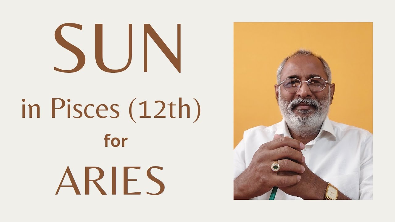 Class - 342 // Sun in Pisces (the 12th house) from the Ascendant sign ...