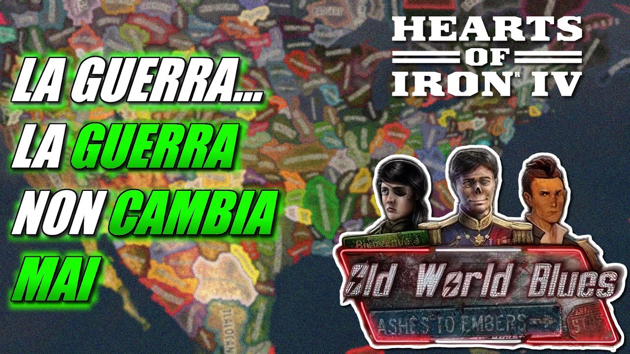 HO PROVATO UNA MOD CHE TRASFORMA HOI4 IN FALLOUT | OLD WORLD BLUES ...