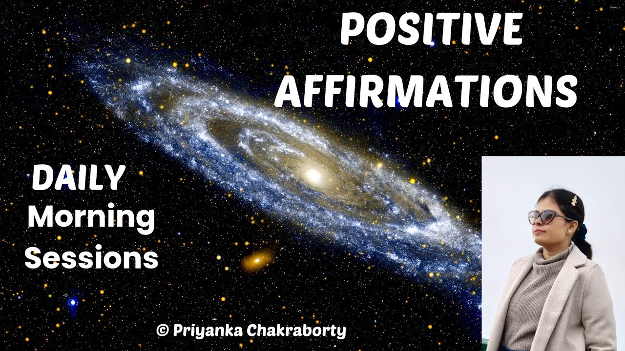 Morning Sessions || DAY 1 || POSITIVE AFFIRMATIONS || © Priyanka ...