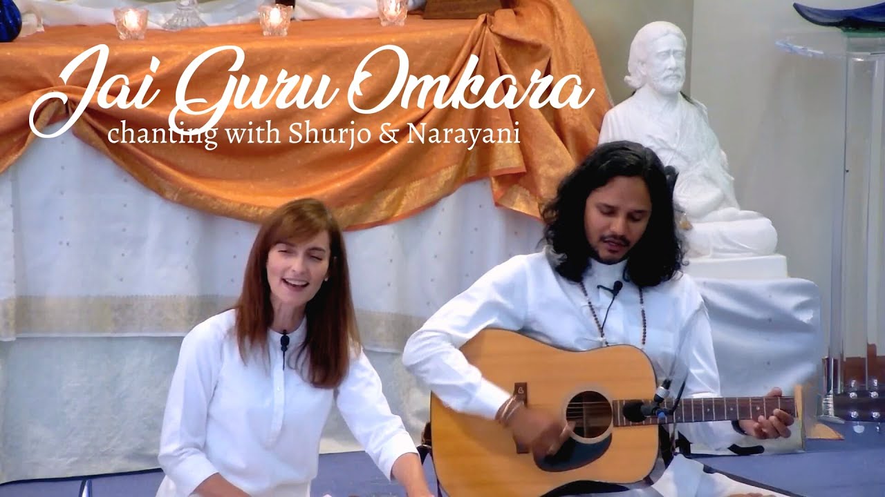 Jai Guru Omkara | Chanting with Narayani & Shurjo - YouTube
