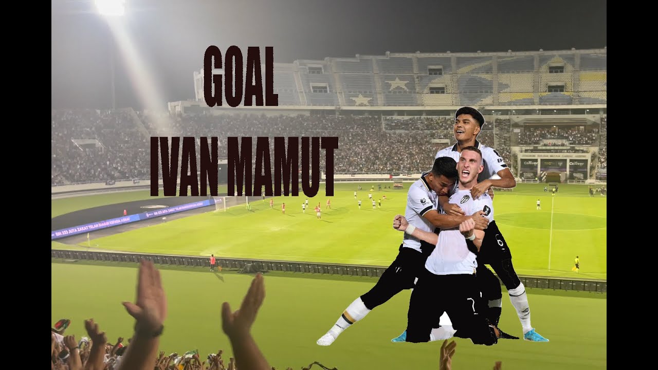 gol pertama ivan mamut SEMI FINAL PIALA MALAYSIA 2023 - YouTube