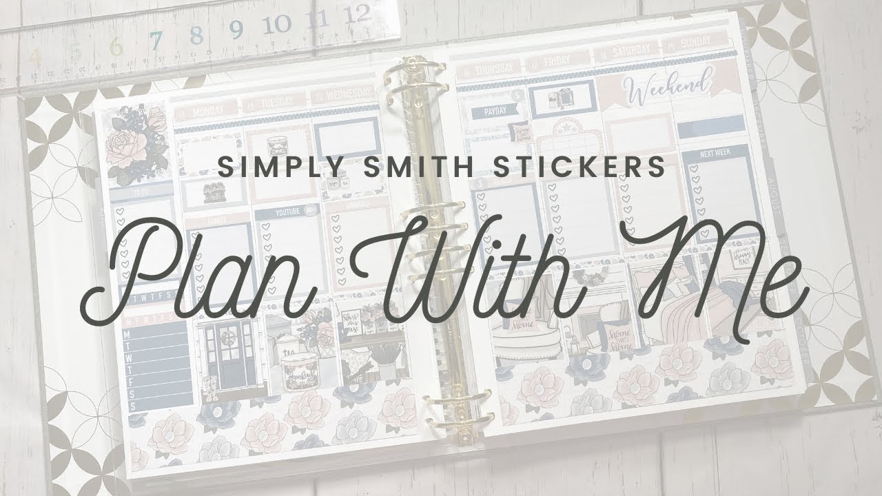 PLAN WITH ME 7/13/20 - 7/19/20 | Farmhouse Full Kit | Simply Smith ...