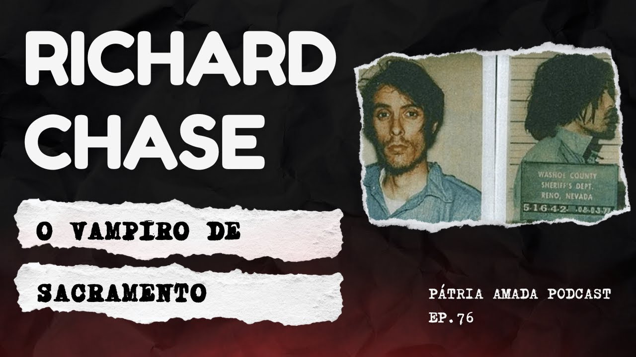 O caso de Richard Chase - YouTube