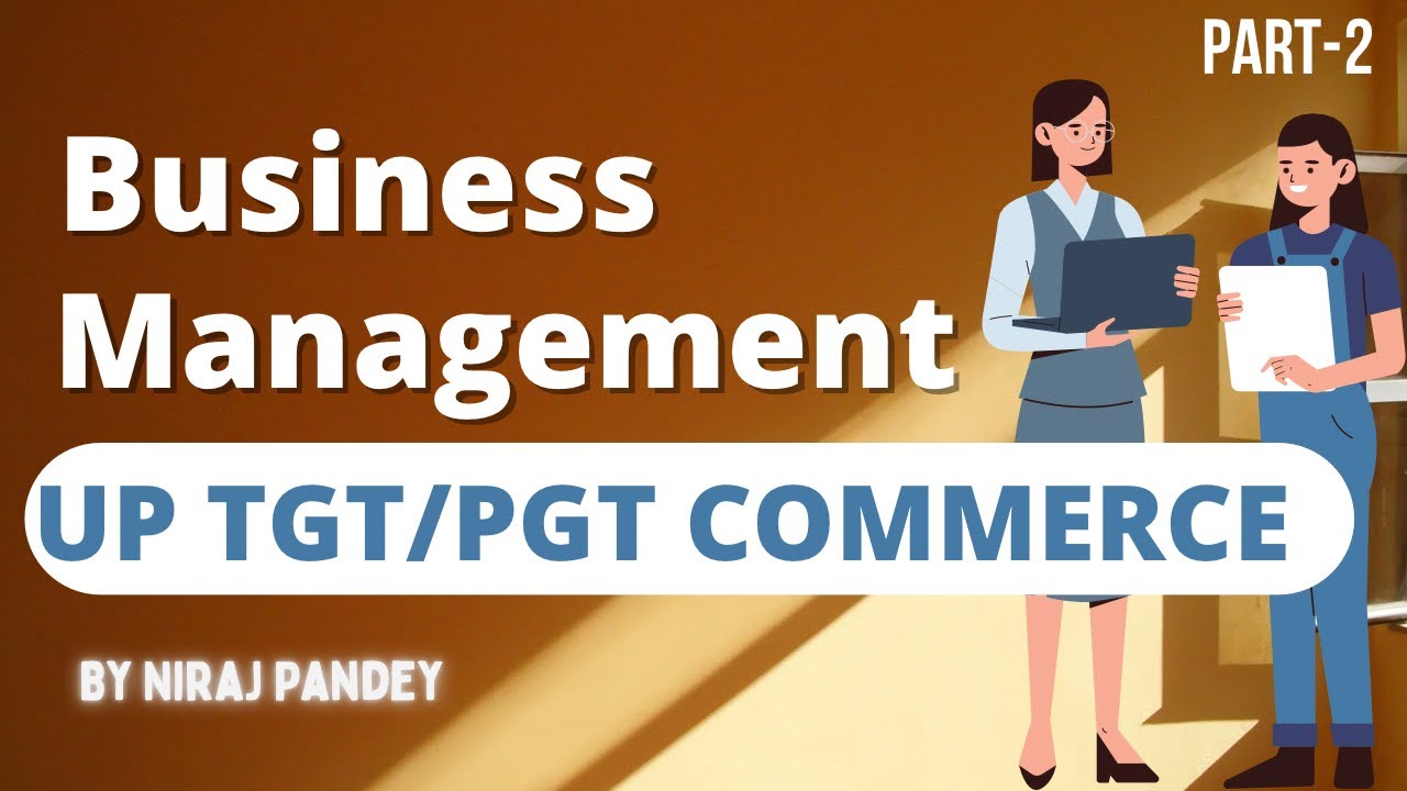 Business Management | UP TGT/PGT Commerce | Part-2 | Niraj Pandey - YouTube
