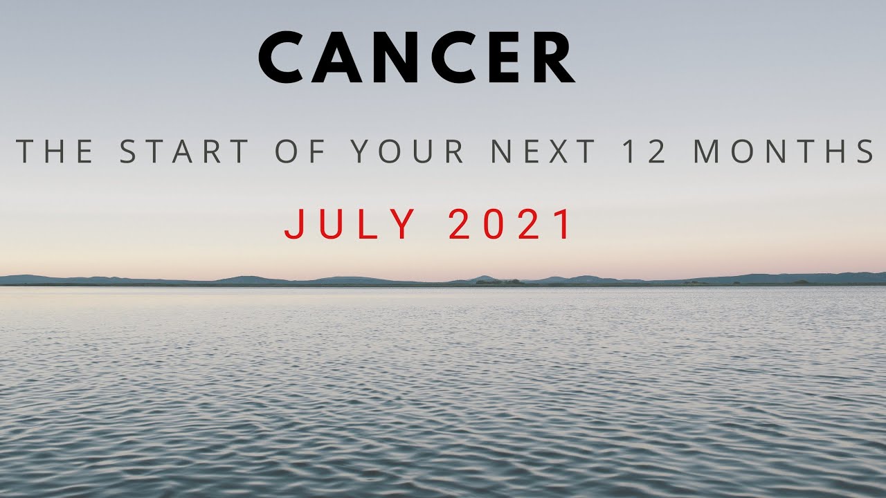 CANCER | HAPPY SOLAR RETURN!! | JULY 2021 GENERAL TAROT READING - YouTube