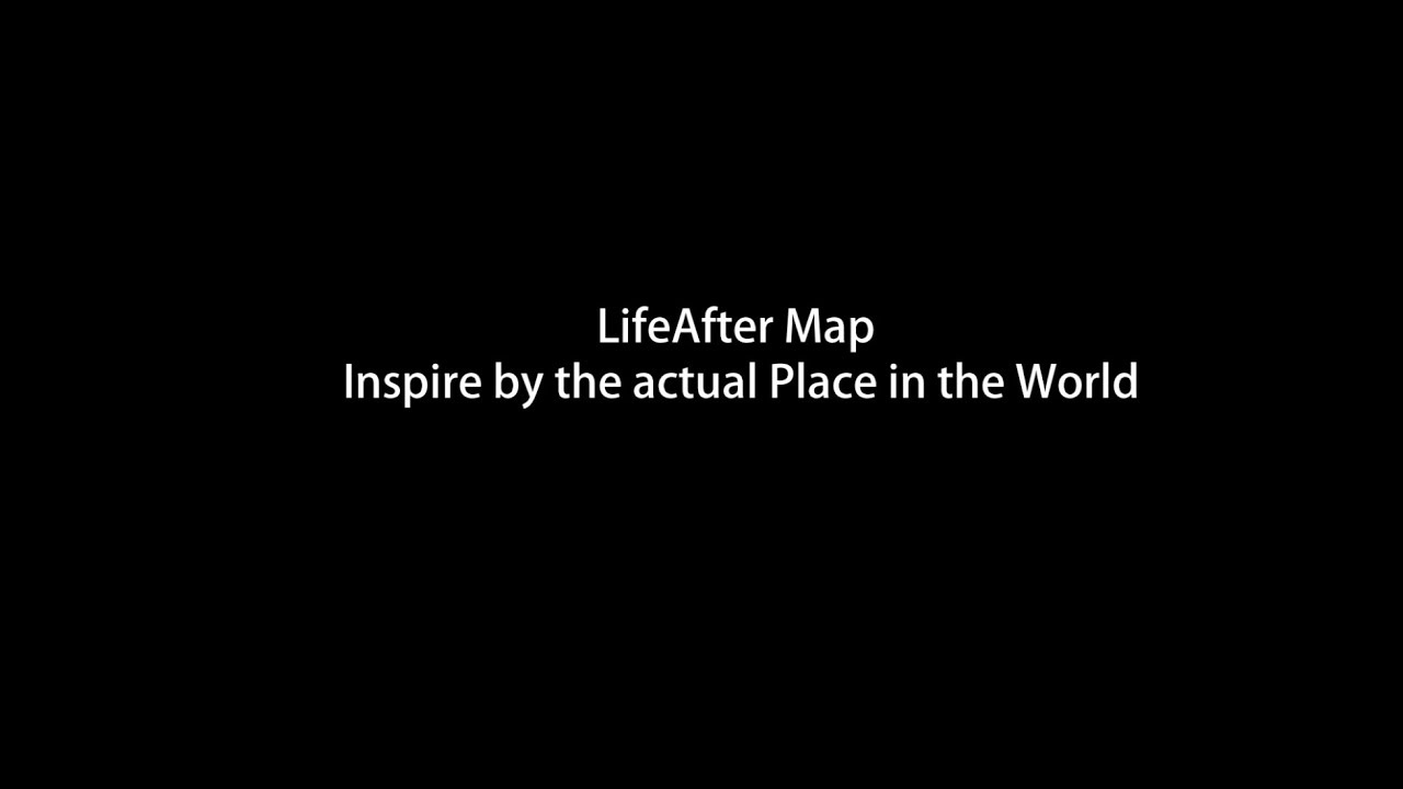 LifeAfter Map on Actual Place in World - LifeAfter - YouTube