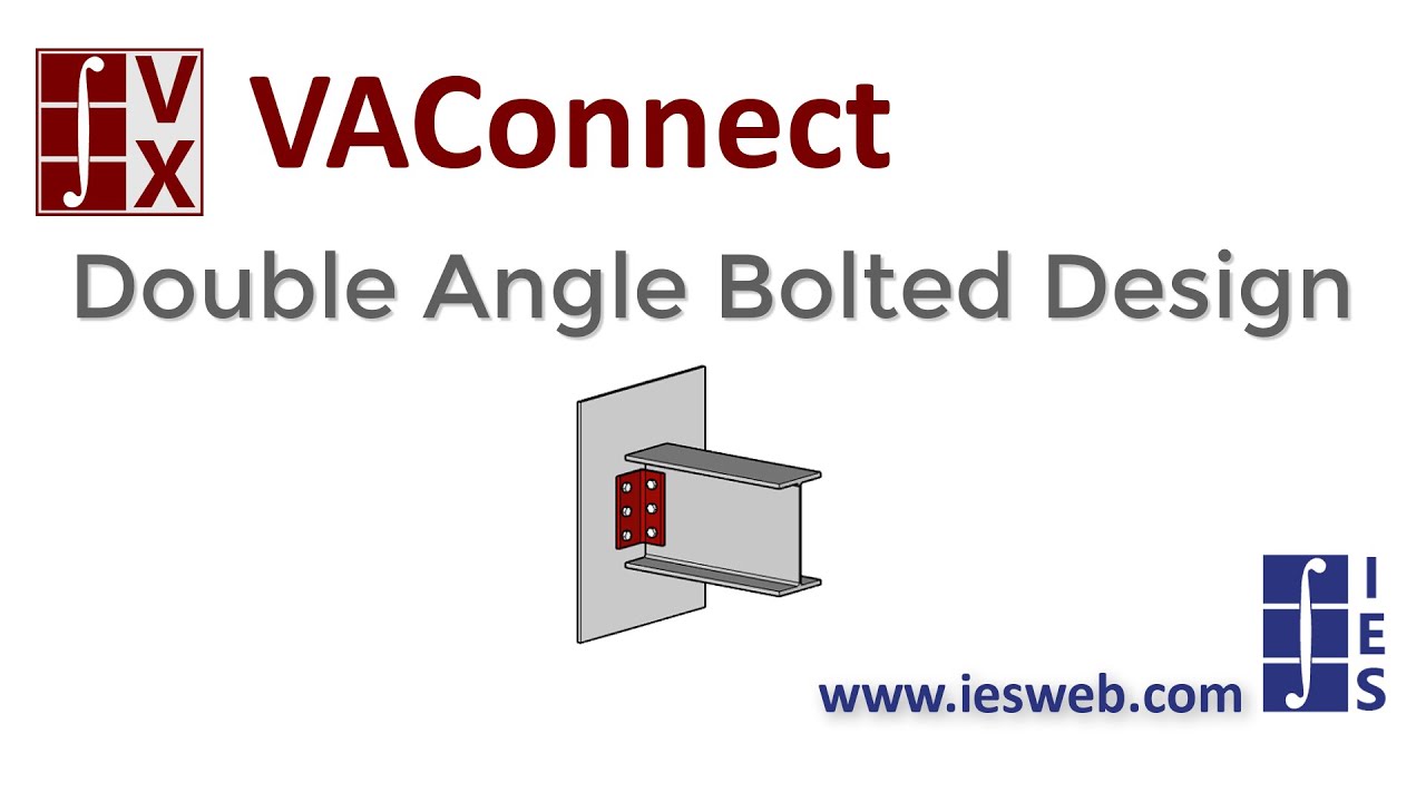 VX: Double Angle Bolted Design - YouTube
