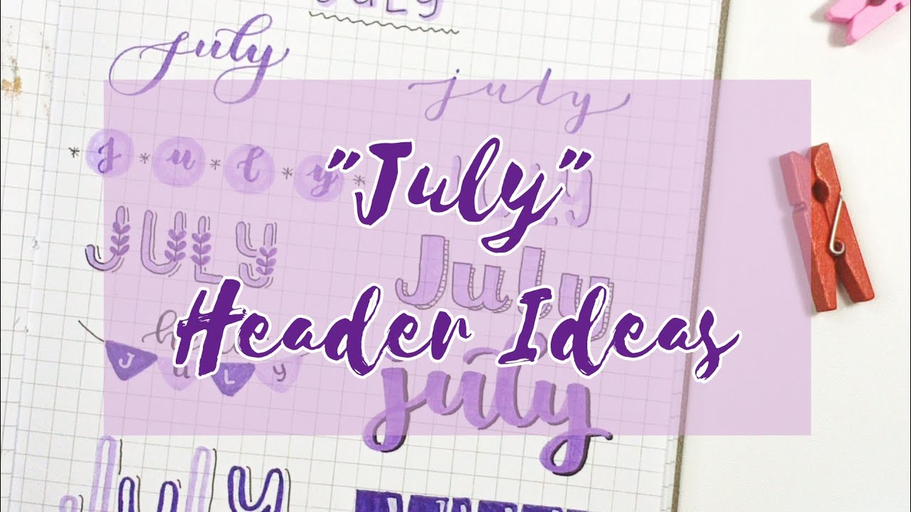July header ideas | BUJO Inspo - YouTube