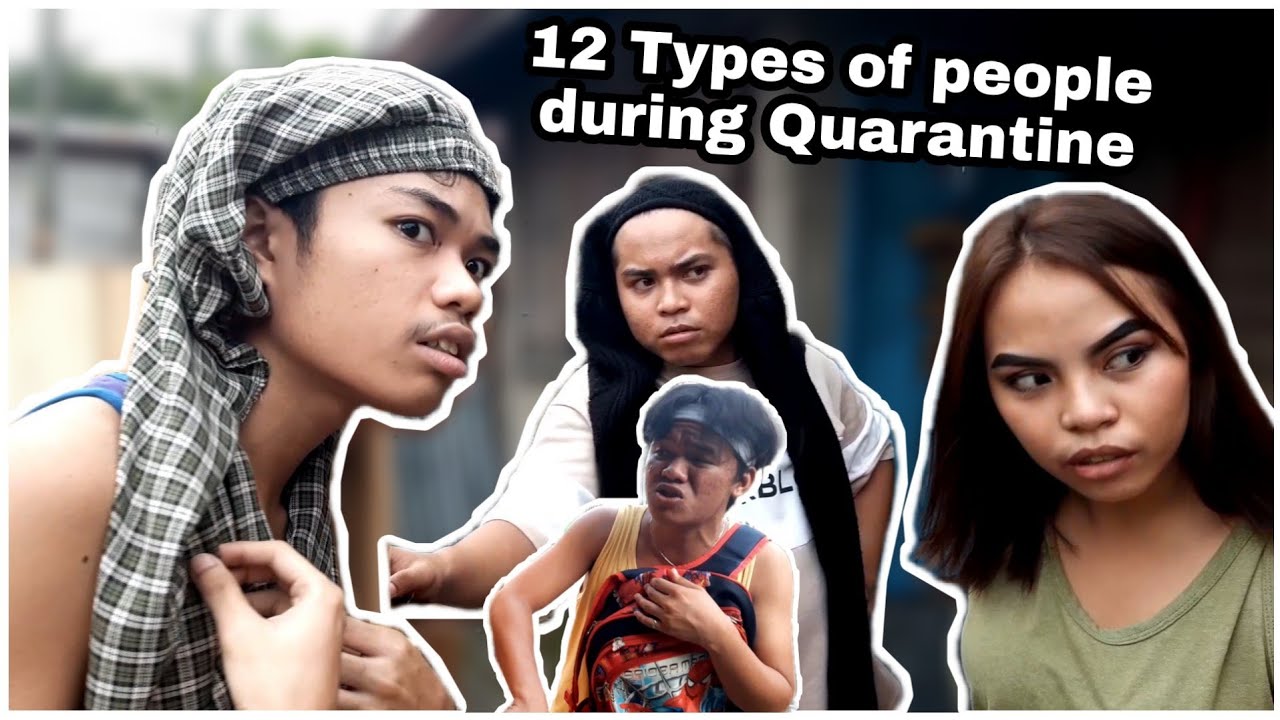 12 Types of People during Quarantine - YouTube