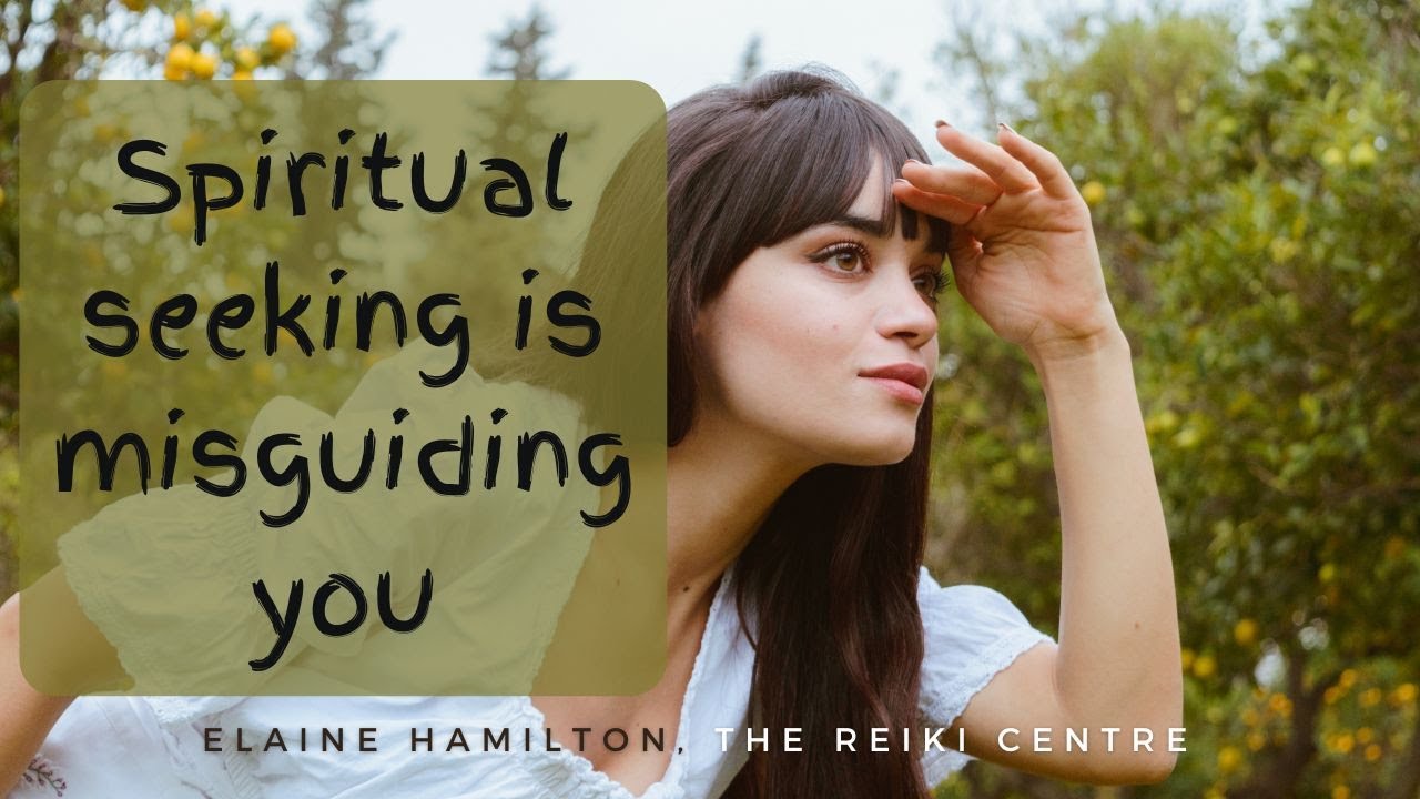 Spritual seeking is misguiding you - YouTube