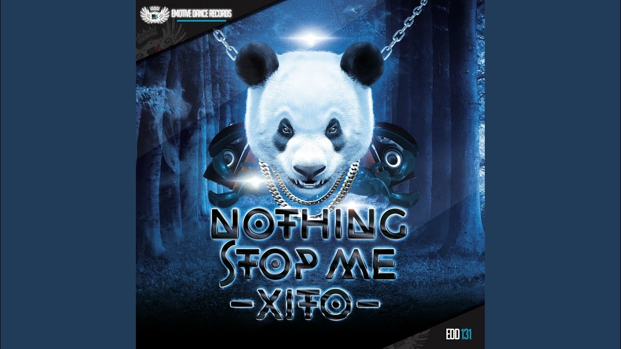 Nothing Stop Me - Dj Xito: Song Lyrics, Music Videos & Concerts