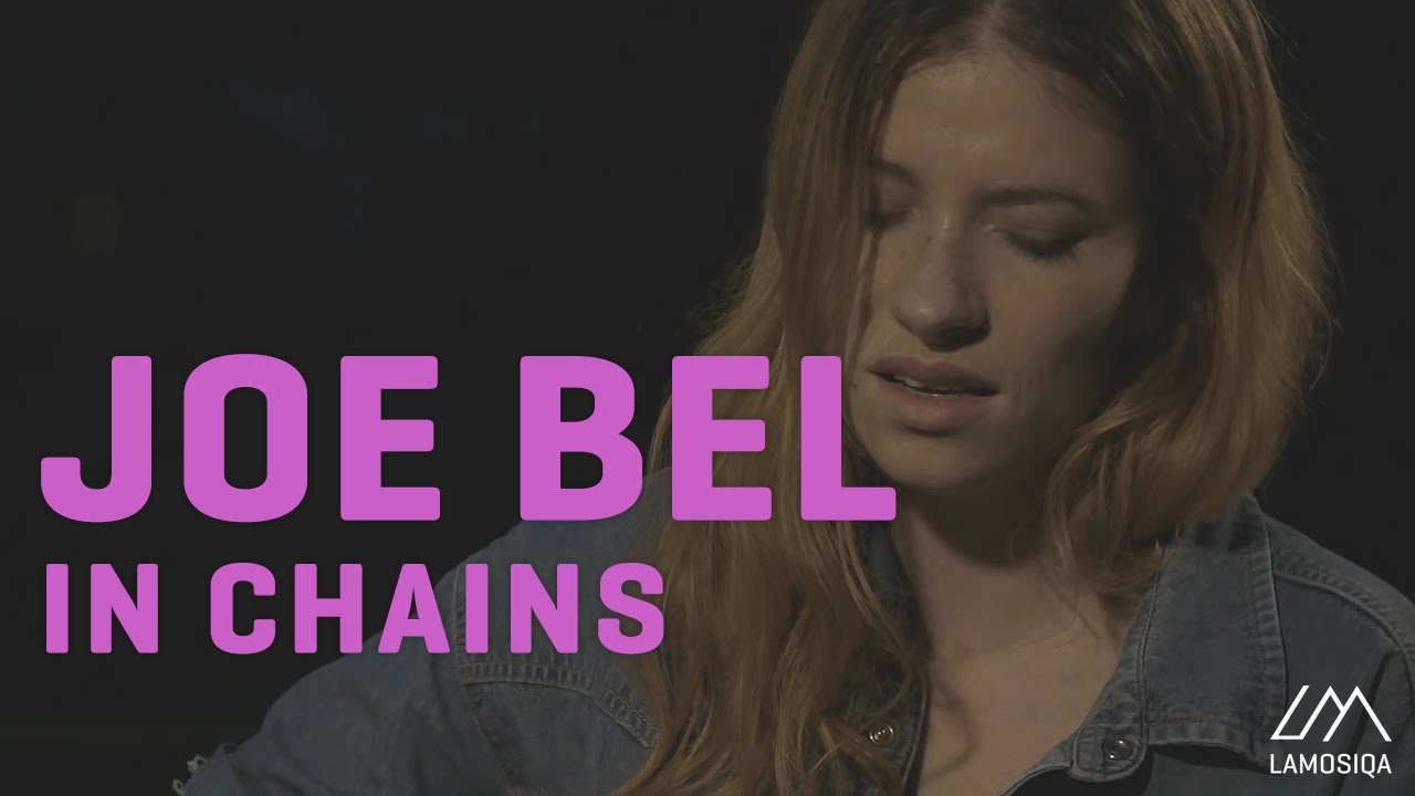 Joe BeL - IN CHAINS (Live And Acoustic) - YouTube