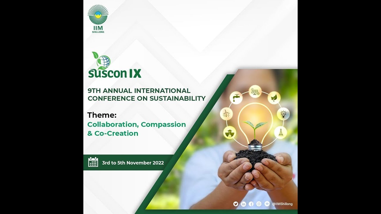 SusCon IX : Inaugural Session of Annual International Conference on ...