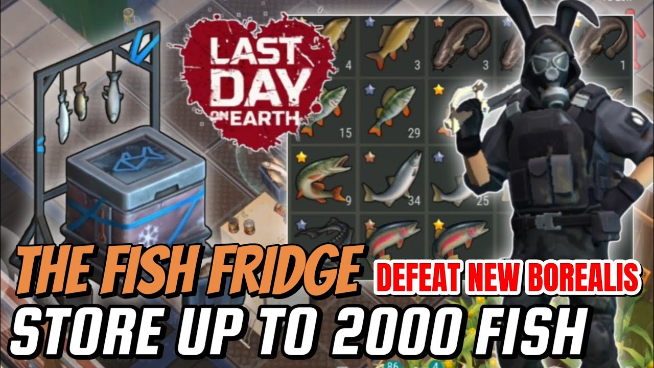 OBTAIN THE FISH FRIDGE - LAST DAY ON EARTH SURVIVAL (LDOE) - YouTube