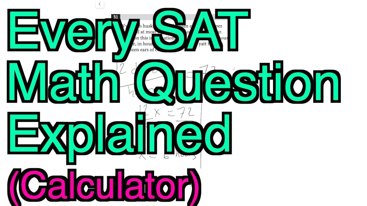 Math Teacher Explains All 38 Question On The SAT Math Calculator math-teacher-explains-all-38-question-on-the-sat-math-calculator