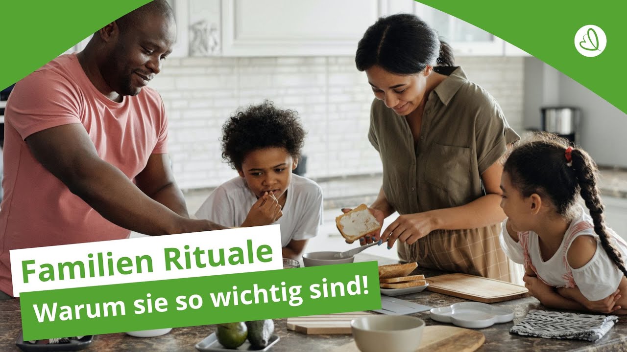 Tutorial Rituale - Warum sie für Familien so wichtig sind - YouTube