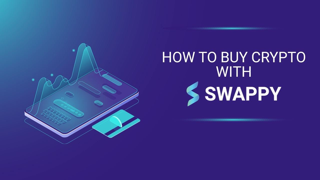 HOW TO BUY CRYPTO WITH SWAPPY - YouTube