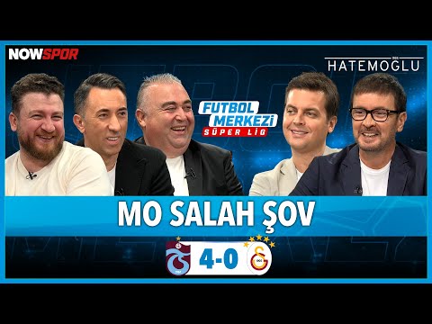 Trabzonspor - Galatasaray Maç Sonu | Mo Salah Şov | Ersin, Uğur, Veli, Erbatur, Barış