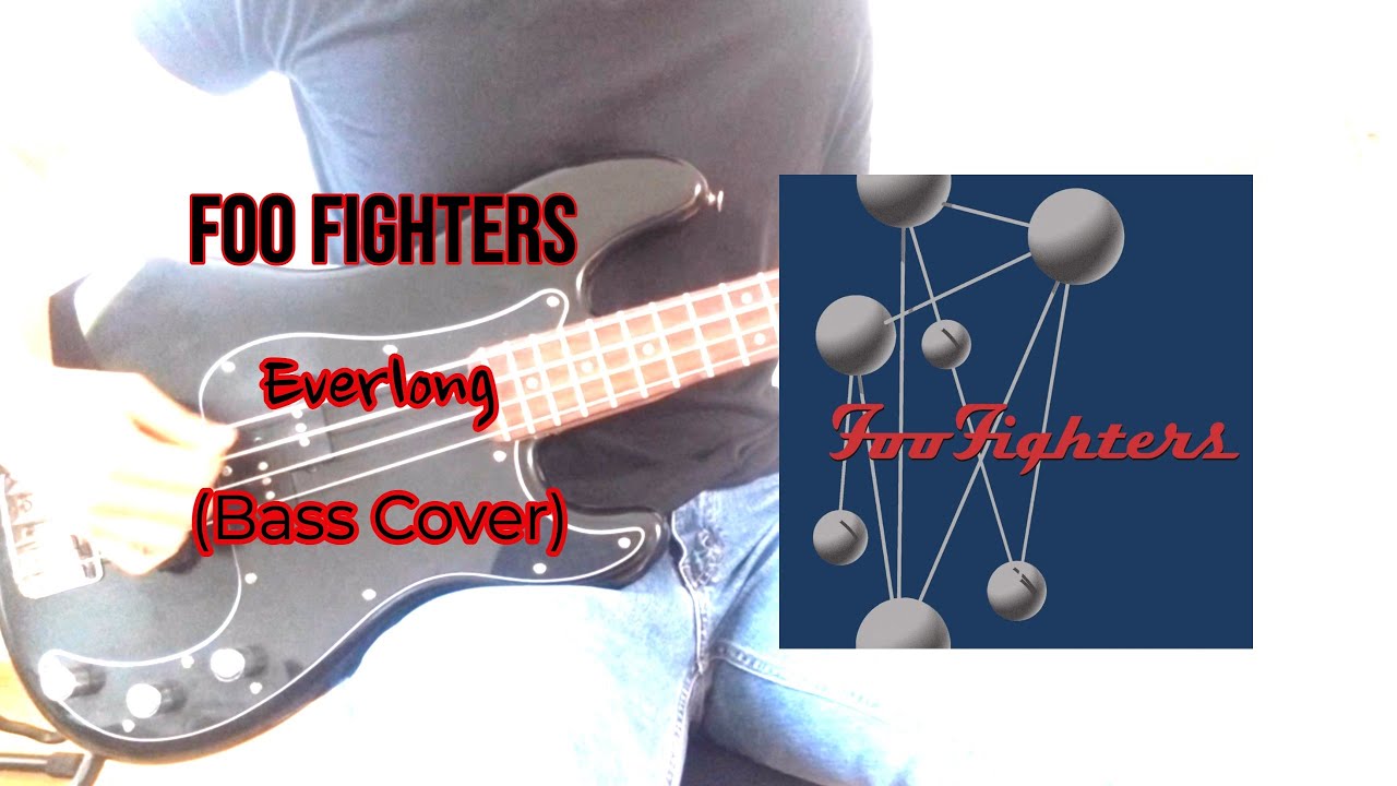 Foo Fighters- Everlong (Bass Cover) - YouTube